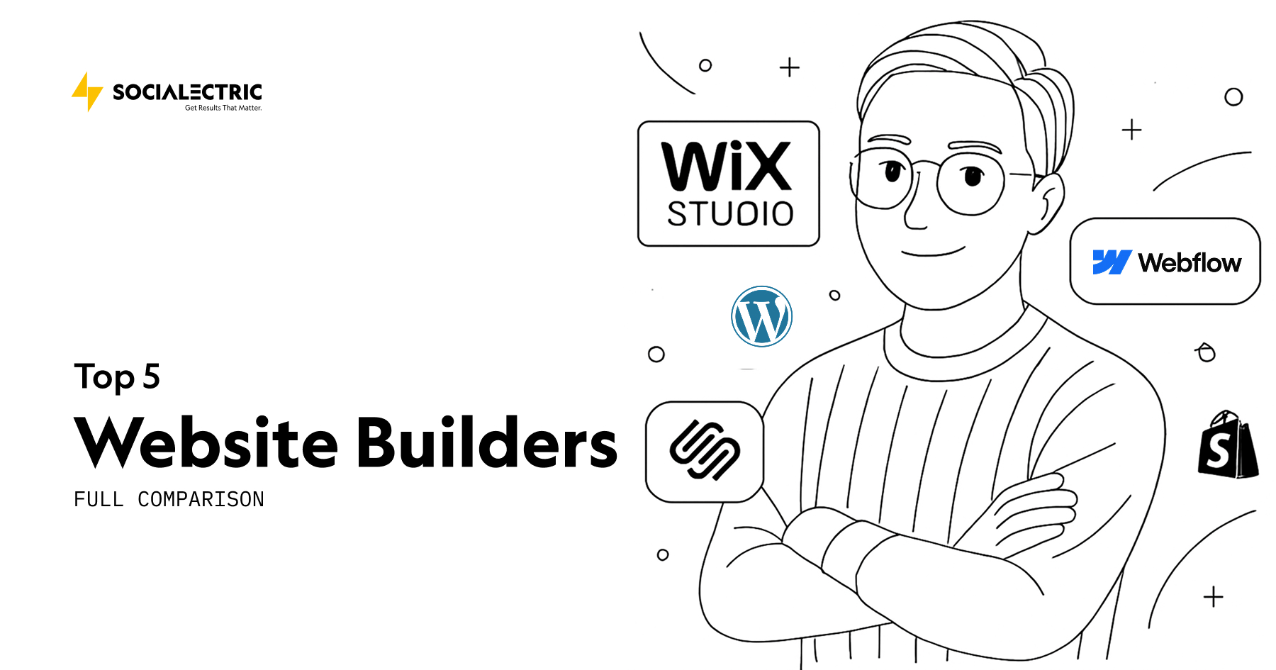 Comparing Website Builders: Webflow vs Wix Studio vs Squarespace vs More (2025 Guide) | Socialectric
